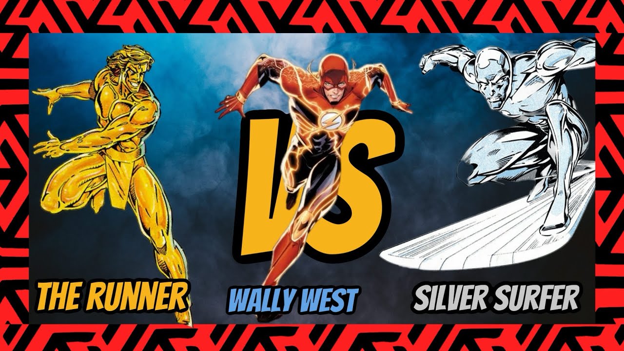 The runner versus Wally West versus silver surfer who wins - YouTube