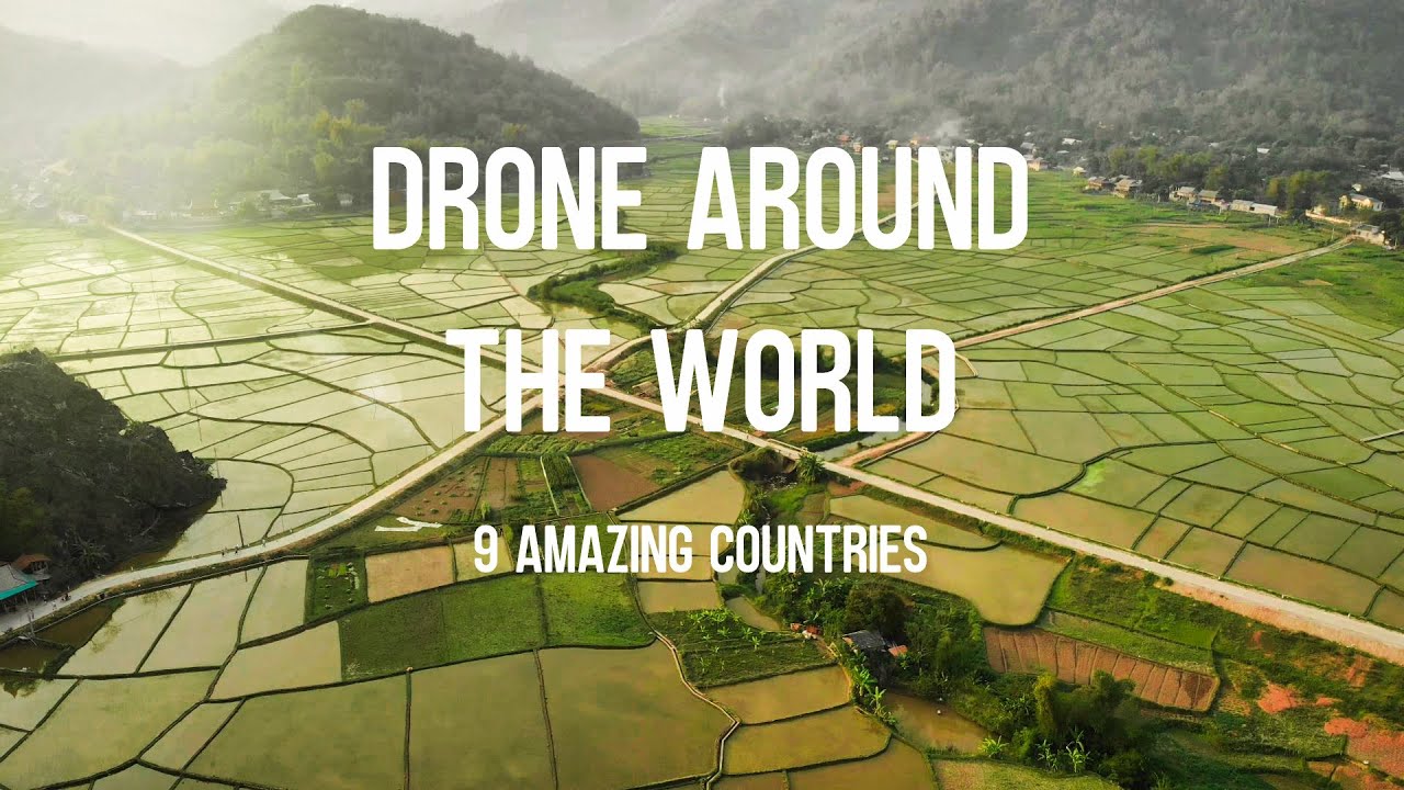 Drone Around The World: 9 Amazing Countries - YouTube