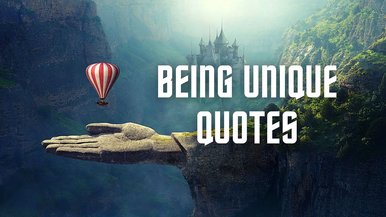 UNIQUE QUOTES - 15 BEST BEING UNIQUE QUOTES - MOTIVATION - YouTube