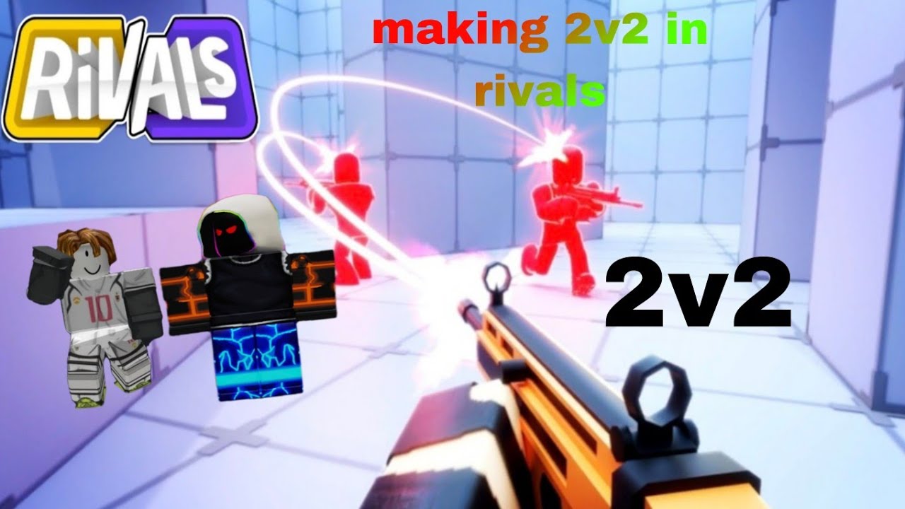 Playing 2v2 in rivals - YouTube
