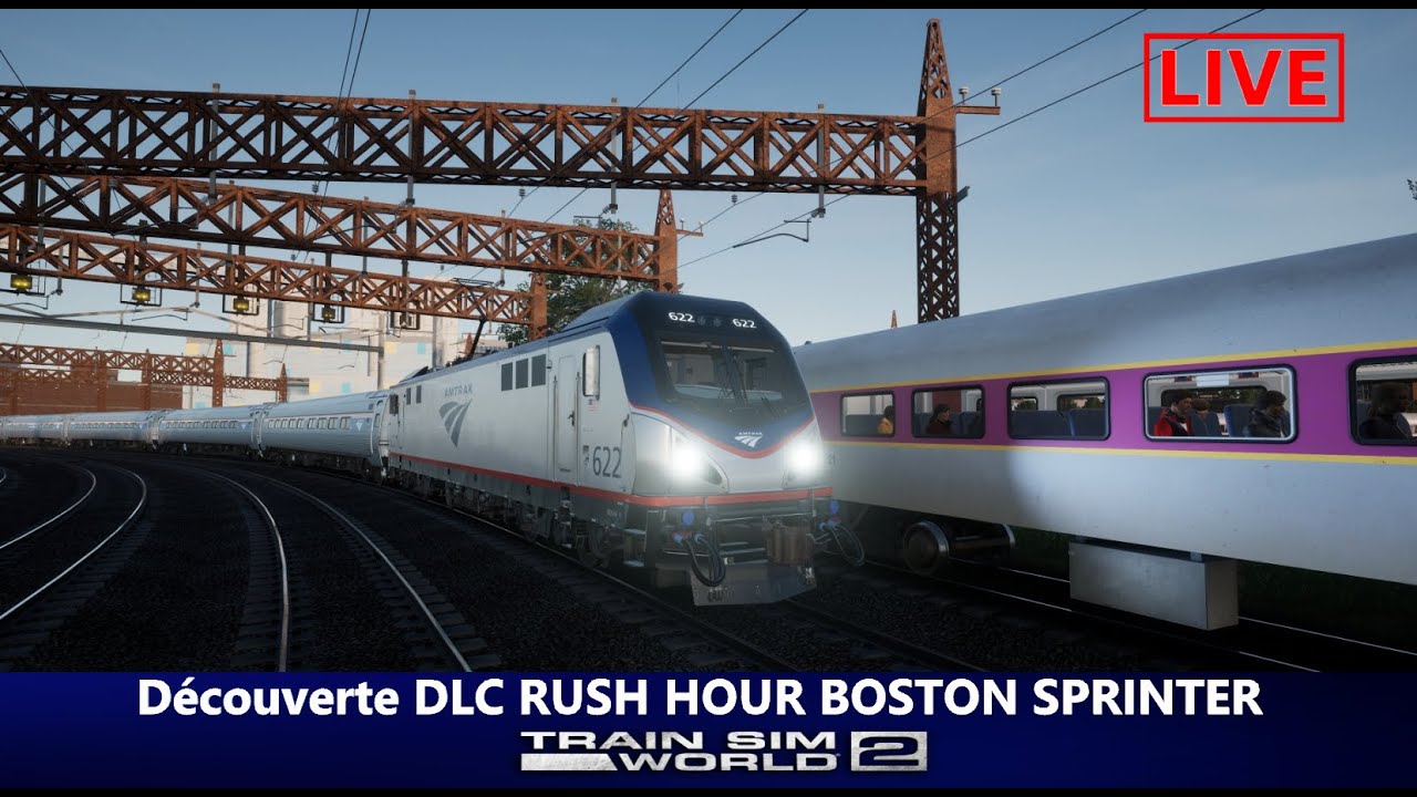 🚅 [ LIVE ] 🔴 / Découverte Train Sim World 2 : RUSH HOUR - BOSTON ...