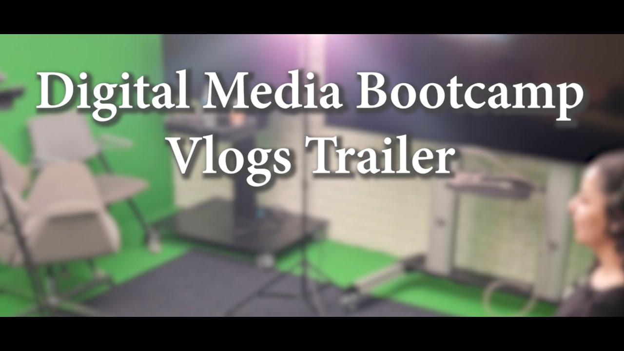 Digital Media Bootcamp vlogs Trailer - YouTube