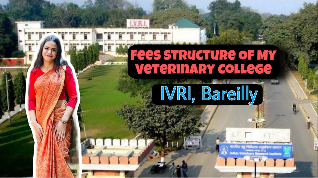Fees Structure of my Veterinary College||IVRI, Bareilly||Bond amount ...