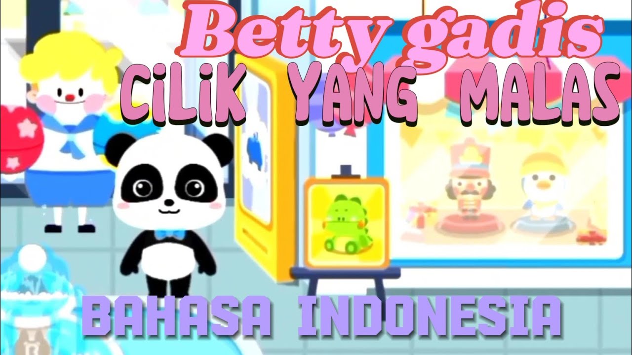 Cerita Betty yang malas belajar || Lazy Betty's story - YouTube