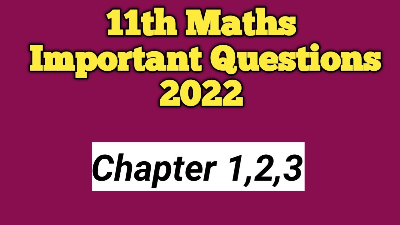 11th Maths|Important Questions|2022|Chapter 1|Chapter 2|Chapter 3 ...