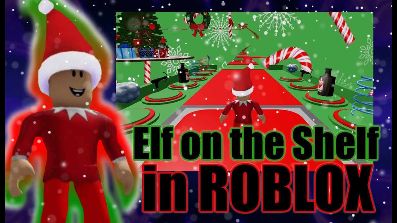 Let's make Elf on the Shelf & play a Christmas Obby in Roblox! 🎄🎅 ...