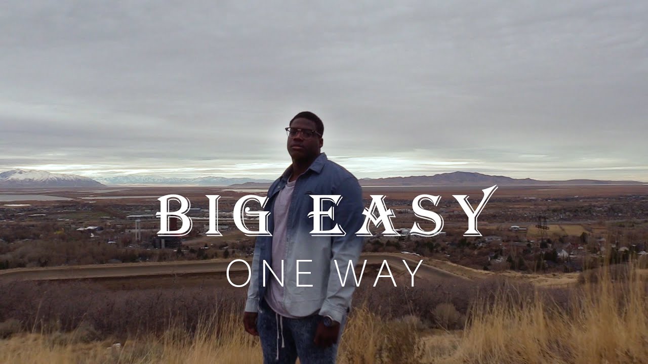Big Easy - One Way (Official Music Video) - YouTube