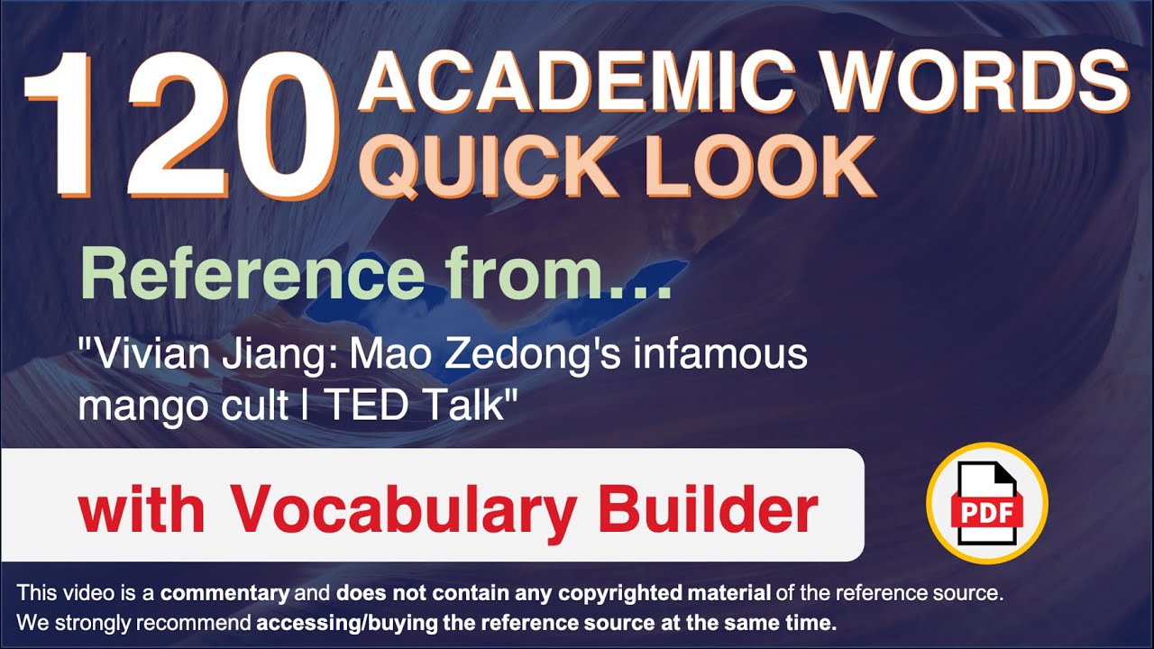 120 Academic Words Quick Look Ref from "Vivian Jiang: Mao Zedong's ...