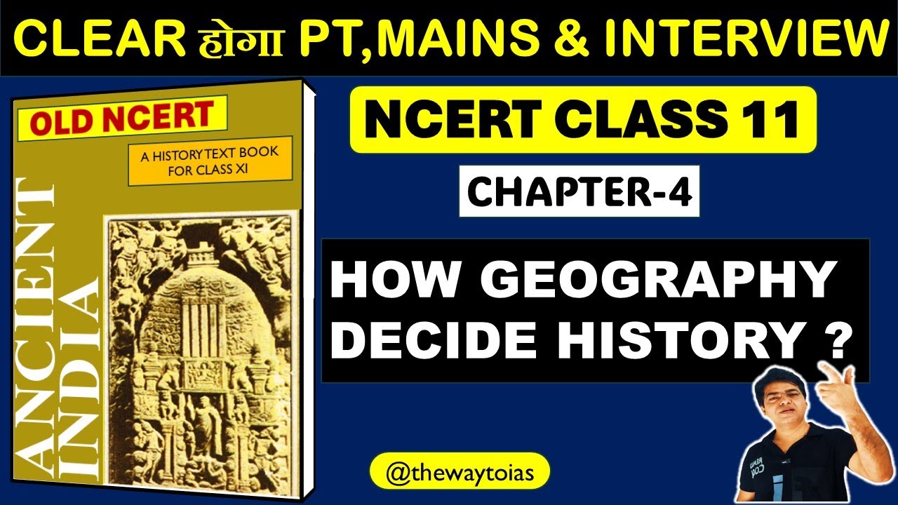 OLD NCERT History Class 11 chapter 4 || THE GEOGRAPHICAL SETTING || # ...