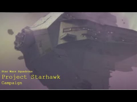Project Starhawk - Star Wars Squadrons - Campaign (VR) - YouTube