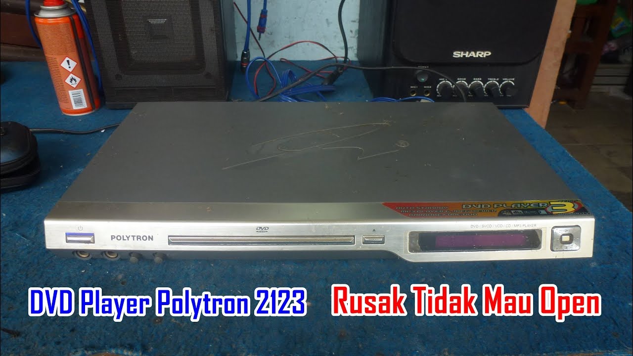 Memperbaiki DVD Player Polytron 2123 Rusak Tidak Mau Open - YouTube