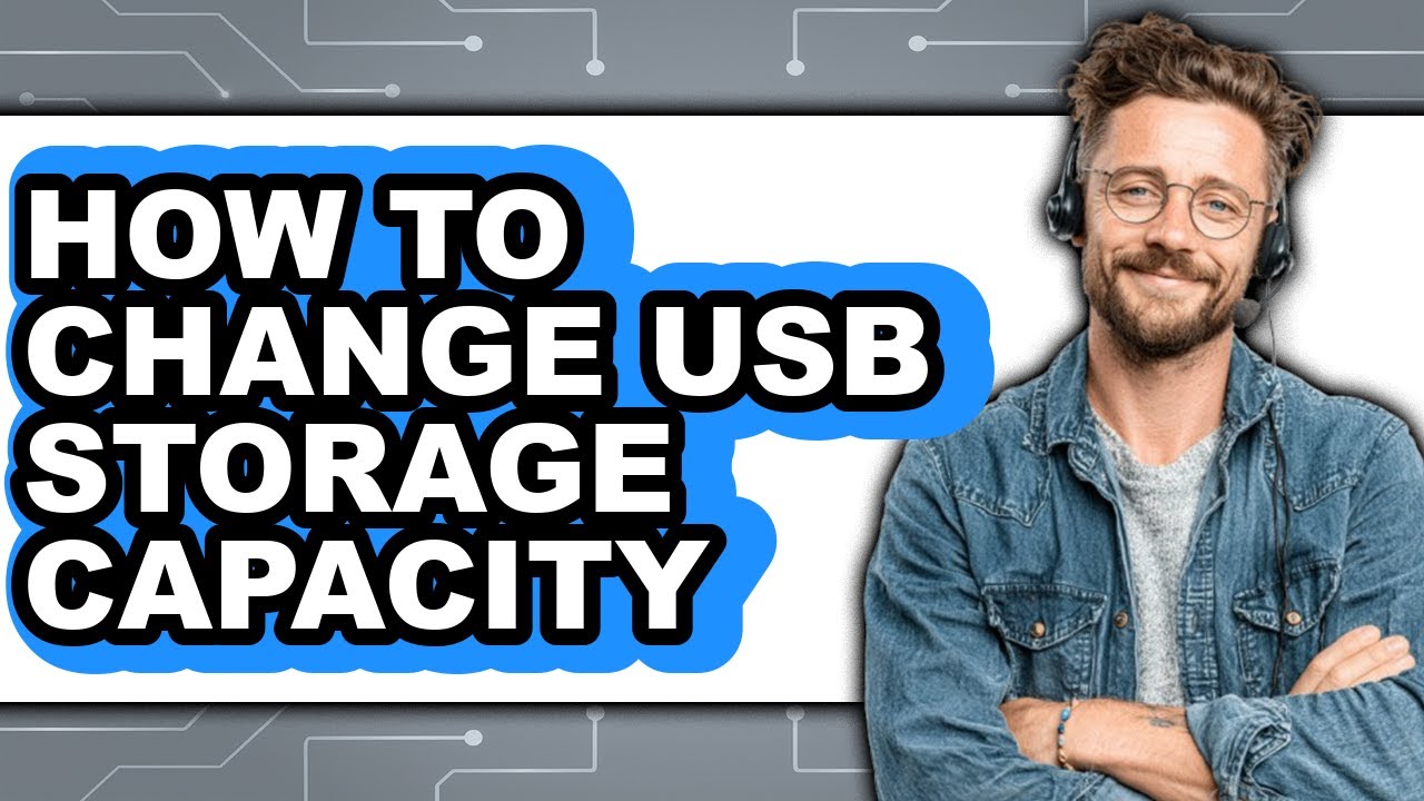 How to Change USB Storage Capacity 2025 - Easy Guide - YouTube