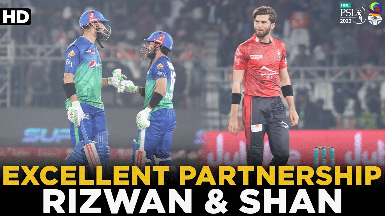 Excellent Partnership Rizwan x Shan | Multan Sultans vs Lahore ...