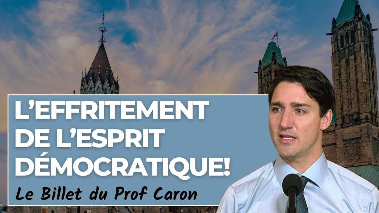 L'effritement de l'esprit DÉMOCRATIQUE ! - Le Billet du Prof Caron ...