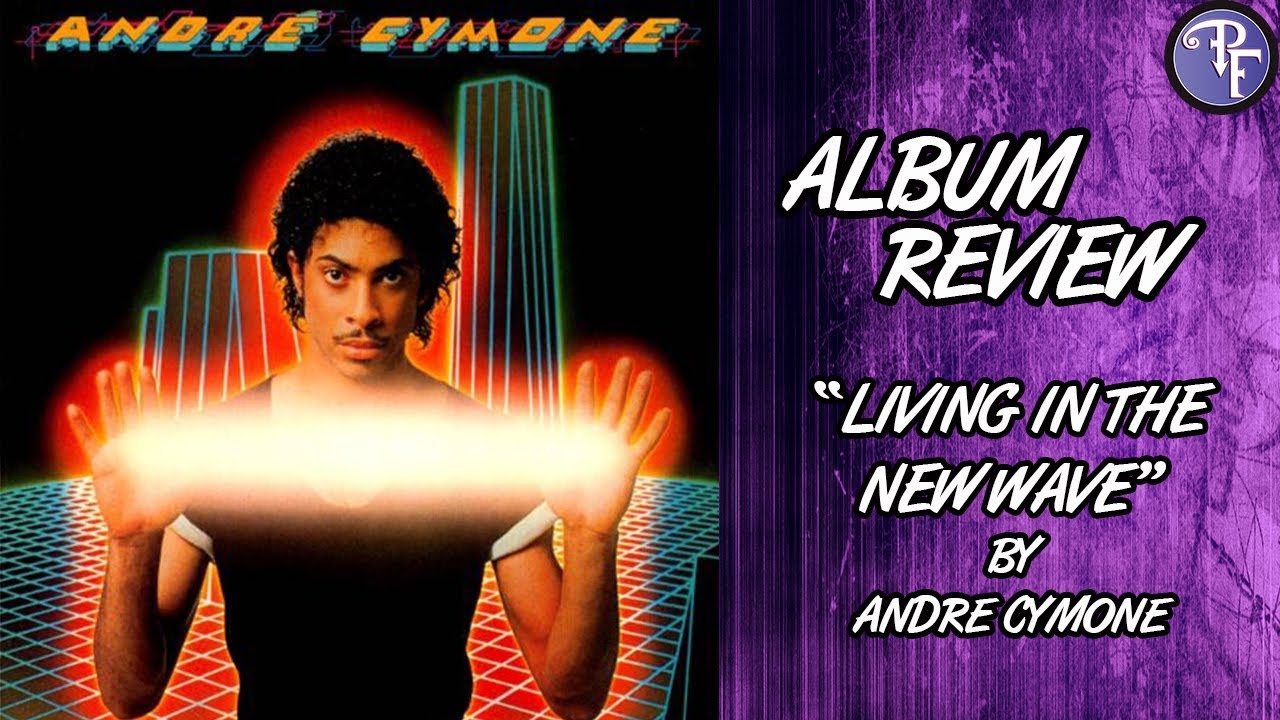 Andre Cymone: Living In The New Wave - Album Review (1982) - YouTube