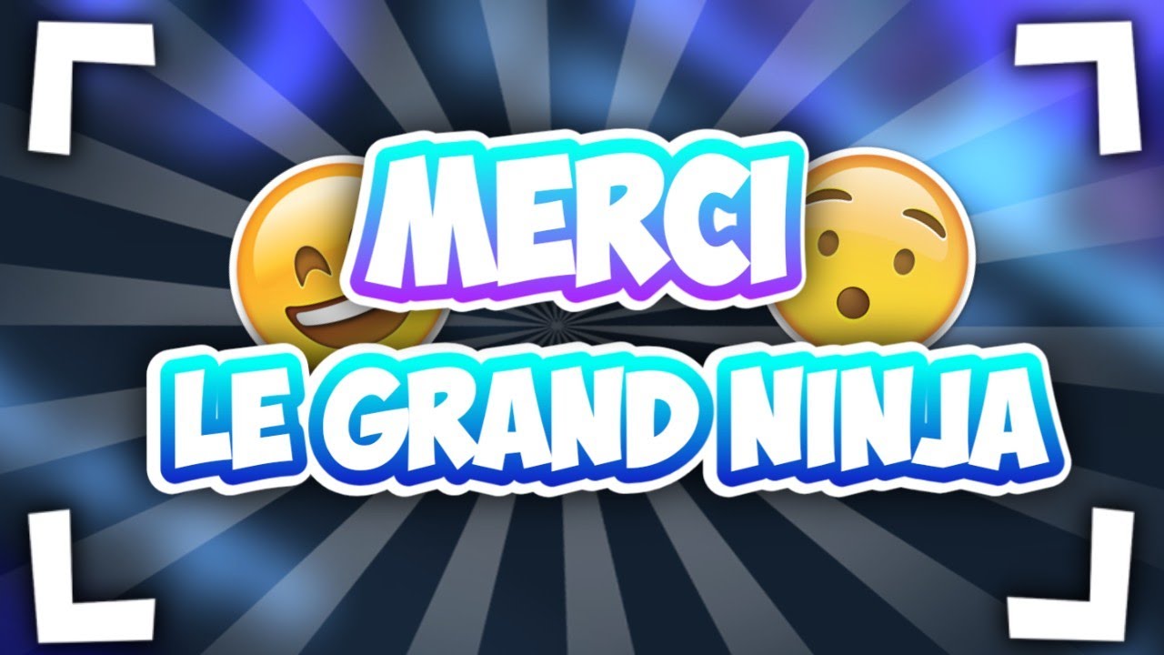 MERCI LE GRAND NINJA - YouTube