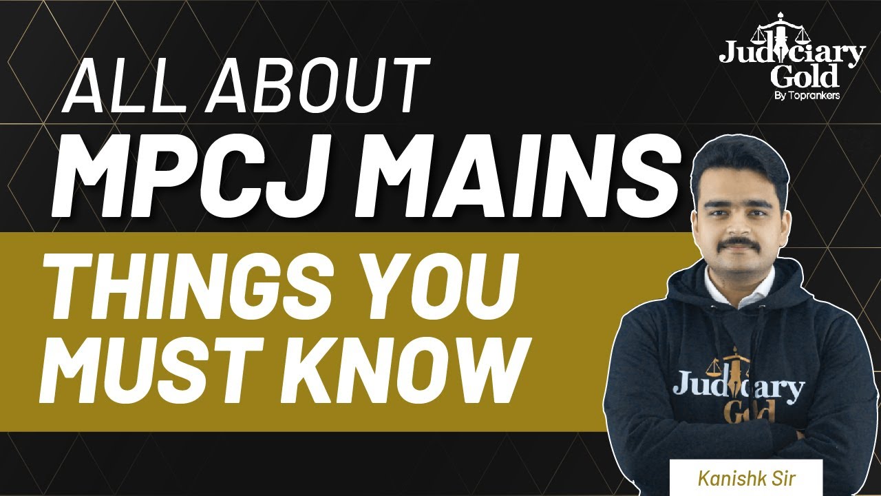All You Need to know About MPCJ Mains Examination | MP Civil Judge ...