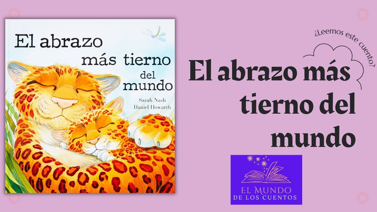 El abrazo más tierno del mundo - Cuentacuentos en español ...