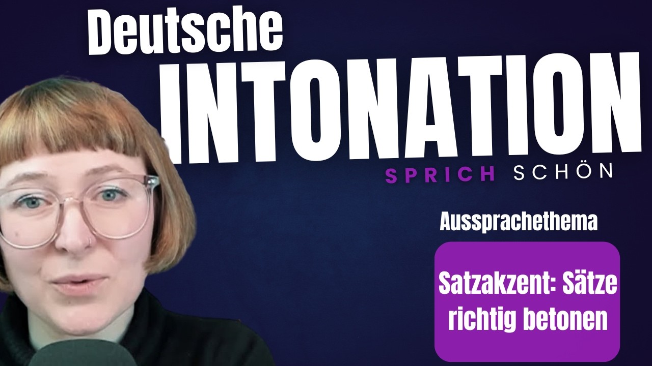 Deutsche Intonation: Satzbetonung, Satzakzente richtig sprechen lernen ...