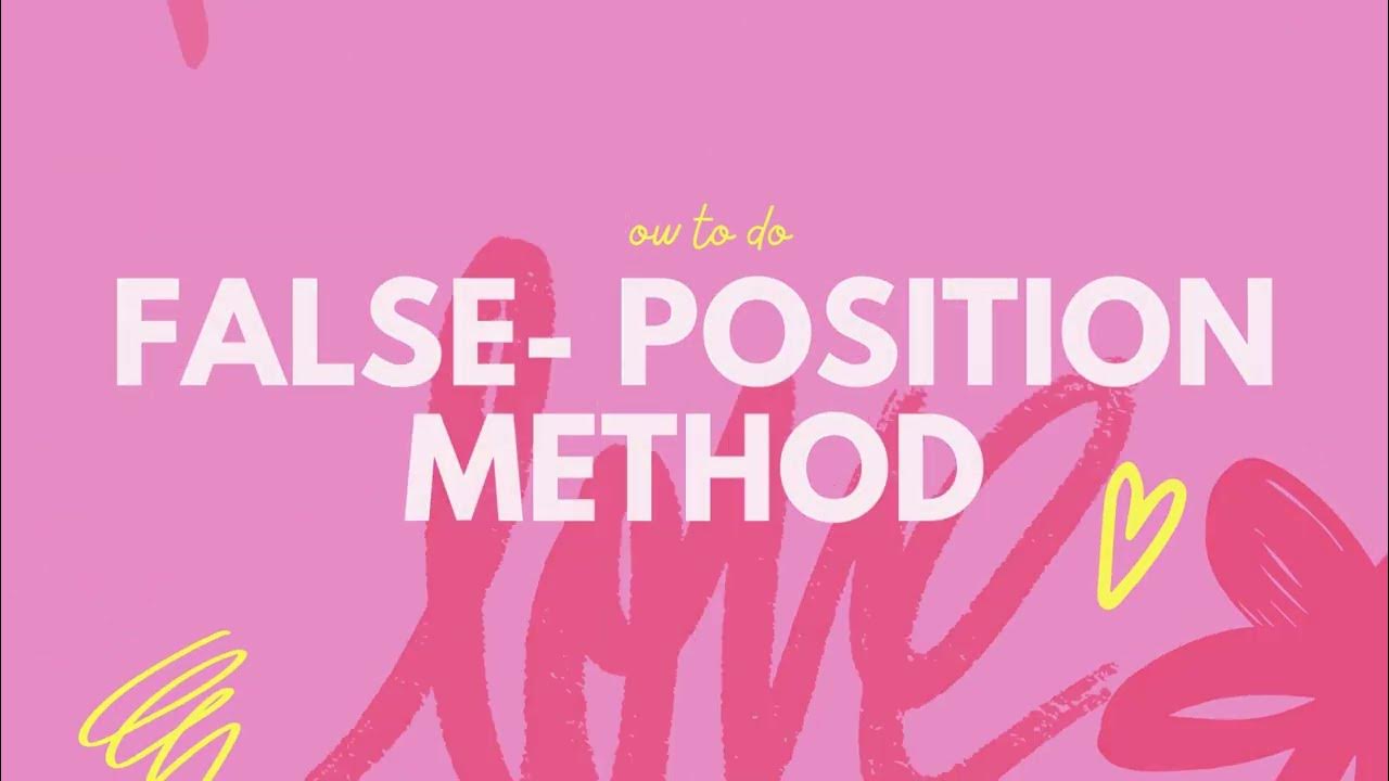 HL3_G02_FALSE POSITION METHOD - YouTube