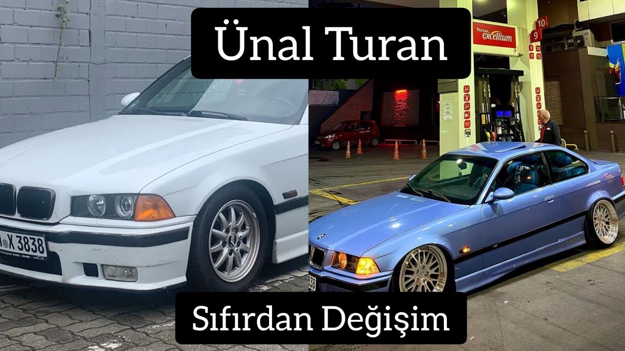 Ünal Turan Almanya'dan gelen BMW yi sıfırdan yaptı. - YouTube