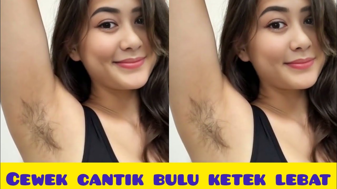 Cewek cantik bulu ketek lebat banget tapi menarik - YouTube