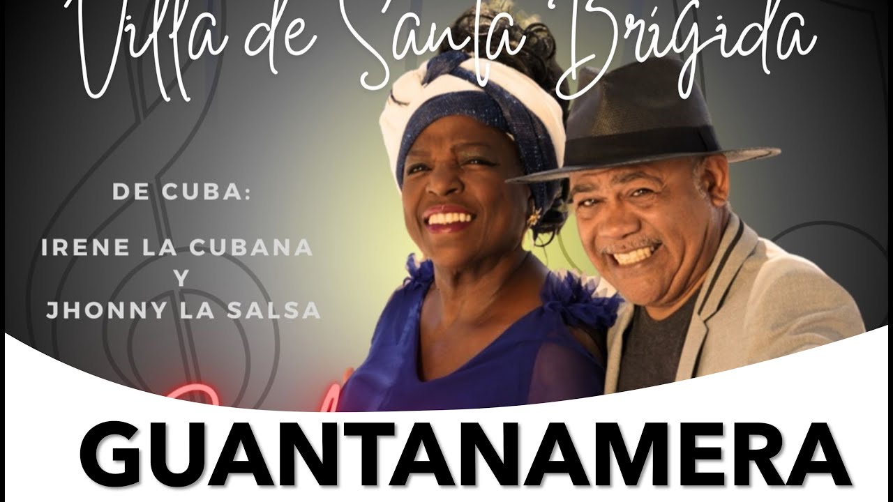 GUANTANAMERA, Canción emblemática interpretada magistralmente por Irene ...