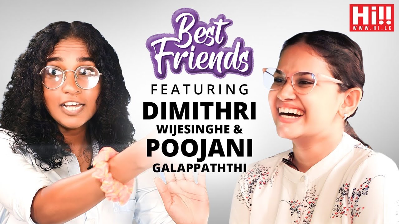 Best Friends | Episode 04 | Dimithri Wijesinghe & Poojani Galappaththi ...
