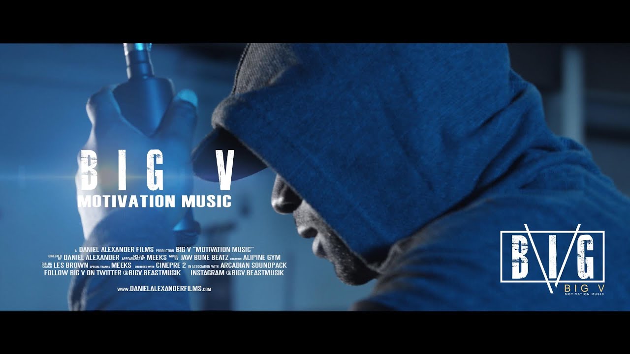 BIG V - MOTIVATION MUSIC ft Les Brown [@BIGV_MUSIC] (Directed By Daniel ...