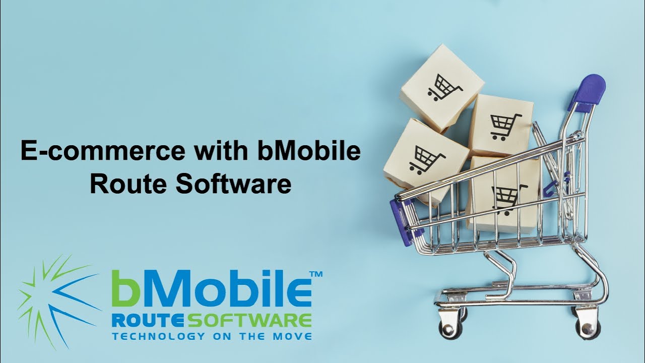 E-Commerce Solution | bMobile Route Software | DSD Software for ...