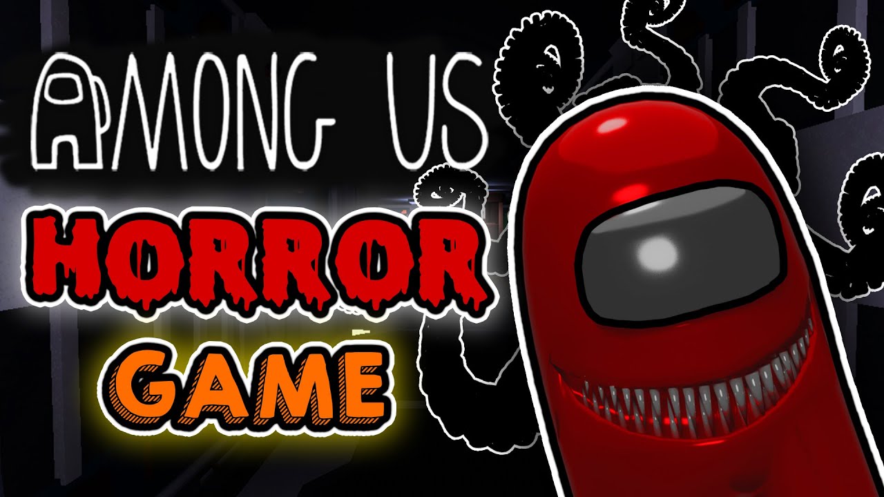 I Turned Among Us into a Horror Game - YouTube