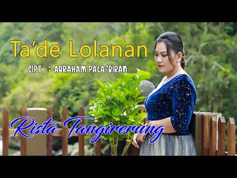 Rista Tangirerung - Ta'de Lolanan || Official Music Video
