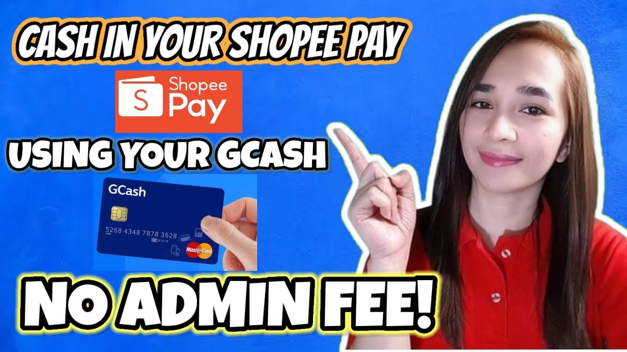 Cash In Shopee Pay using GCash, NO ADMIN FEE | update 2022 - YouTube