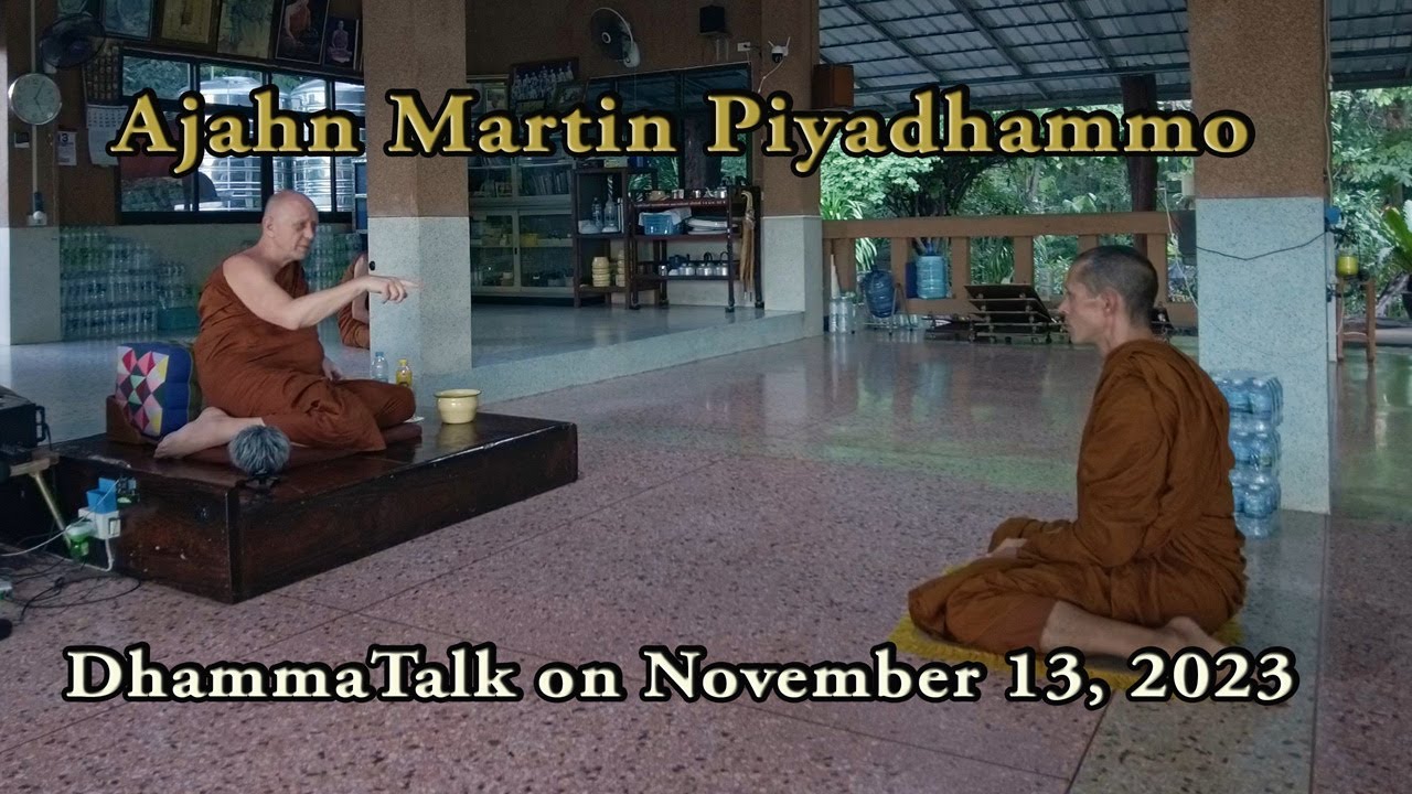 "Dedicating our life to practice" A Dhamma Conversation with Ajahn ...