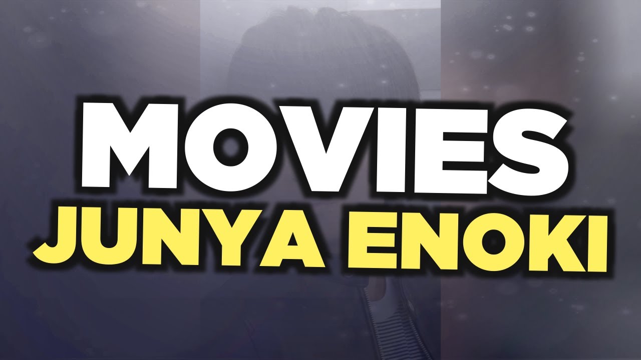 Best Junya Enoki movies - YouTube