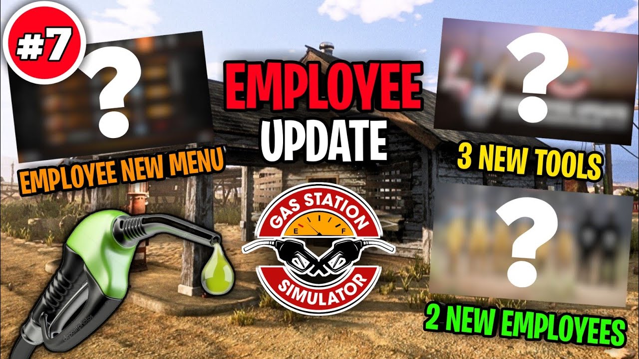 NEW EMPLOYEE UPDATE || GAS STATION SIMULATOR GAMEPLAY #7 - YouTube