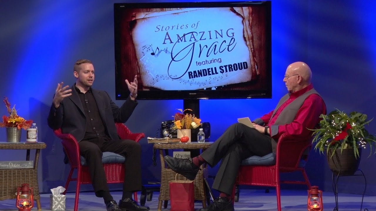 Stories of Amazing Grace 67 with Guest Randell Stroud - YouTube