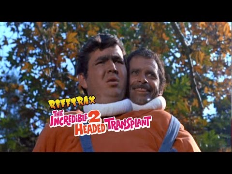 RiffTrax: THE INCREDIBLE 2-HEADED TRANSPLANT (Preview Clip)