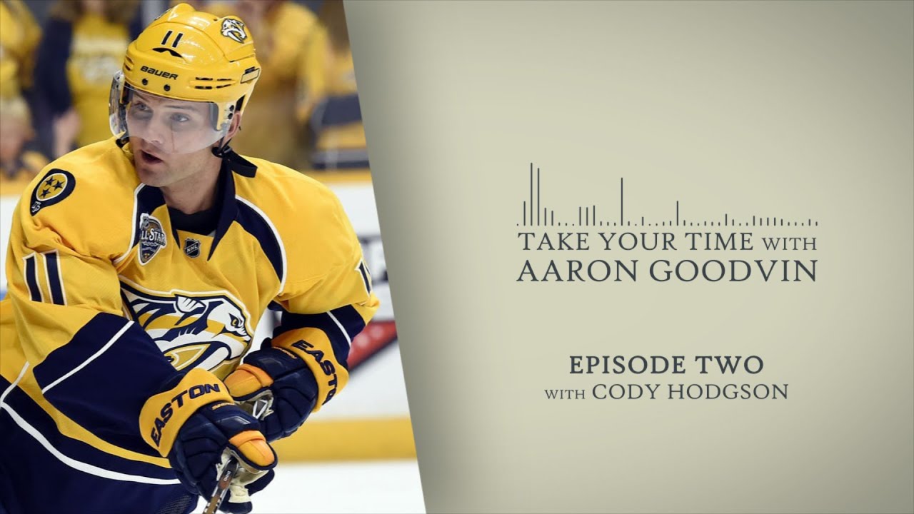 Take Your Time with Aaron Goodvin | Episode 2: Cody Hodgson - YouTube