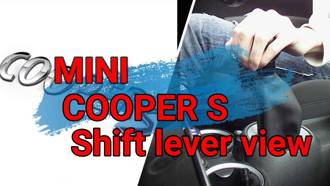 MINI cooperS MT車 シフト視点 Shift lever viewpoint drive a stick shift - YouTube
