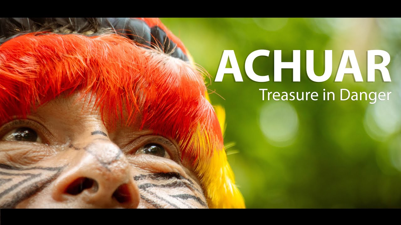 Achuar: Treasure in Danger - YouTube