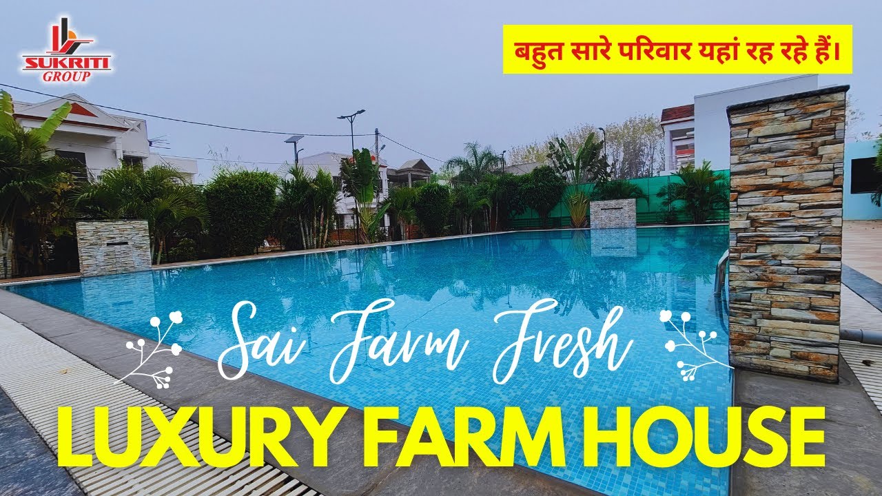 Sukriti Sai Farm Fresh: Affordable and Luxurious Farm House in Lucknow ...