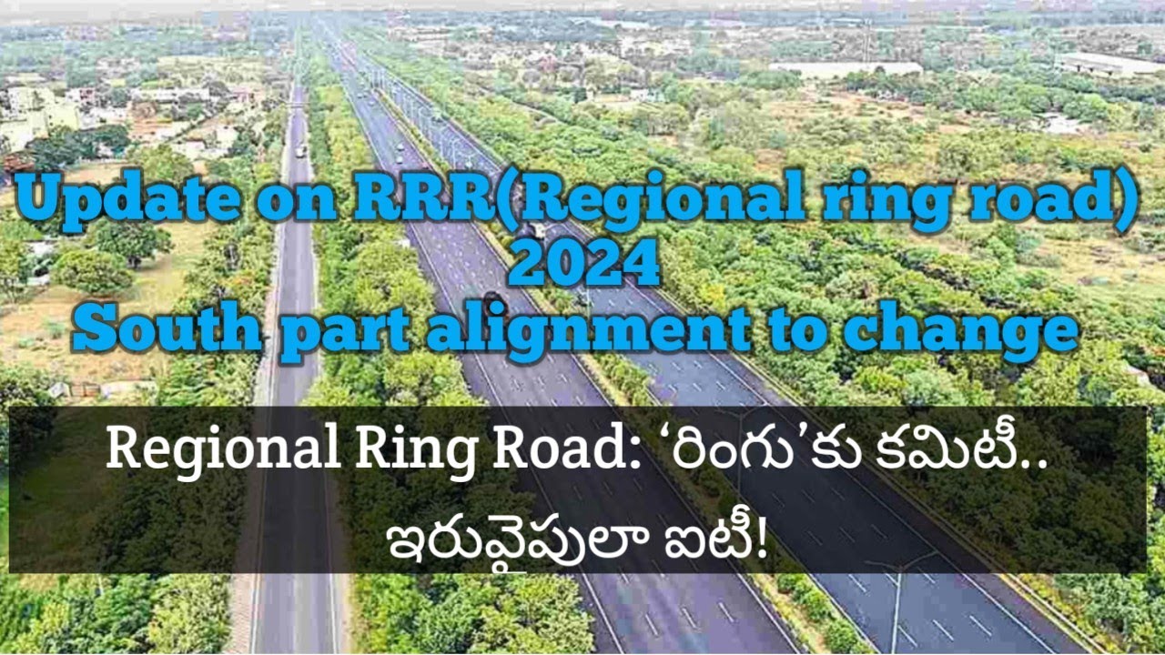 Update on RRR - Regional ring road| South part alignment to change ...