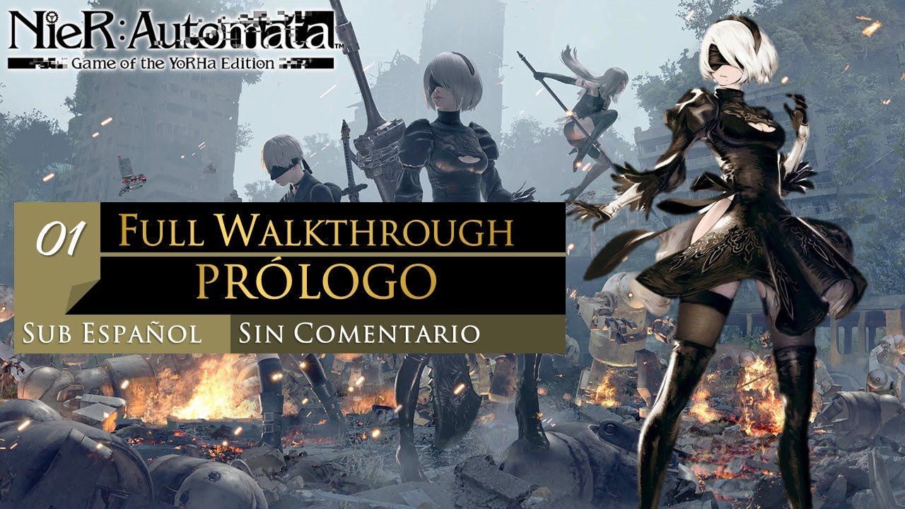 Nier: Automata | Full Walkthrough | Prólogo | PARTE 1 - YouTube