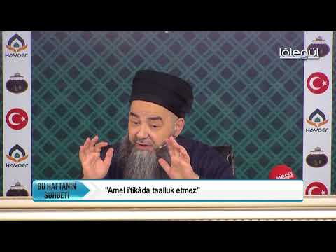 Amel i'tikâda taalluk etmez - Cübbeli Ahmet Hocaefendi Lâlegül TV