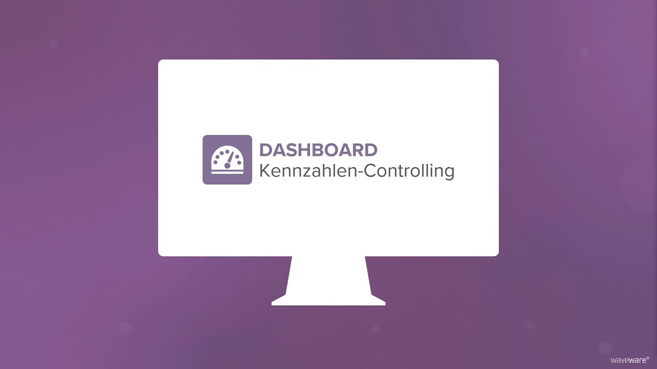 waveware® DASHBOARD | Die Software-Lösung zur einfachen Visualisierung ...