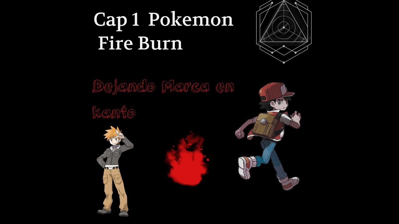 Pokemon Fire Burn Version beta El despertad de Prospecto - YouTube