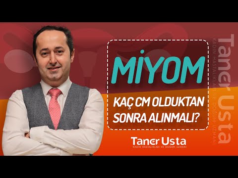 Miyom kaç cm olduktan sonra ameliyat ile alınır? I Prof. Dr. Taner Usta