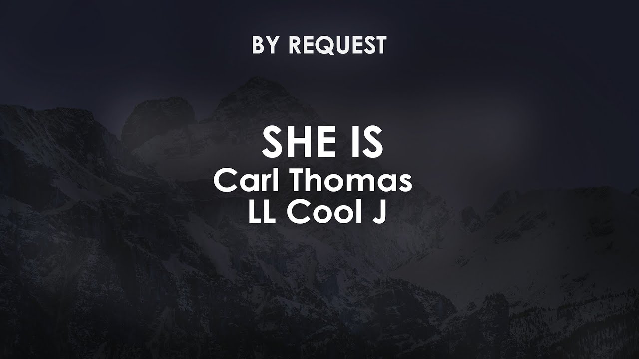 She Is | Carl Thomas feat LL Cool J - YouTube