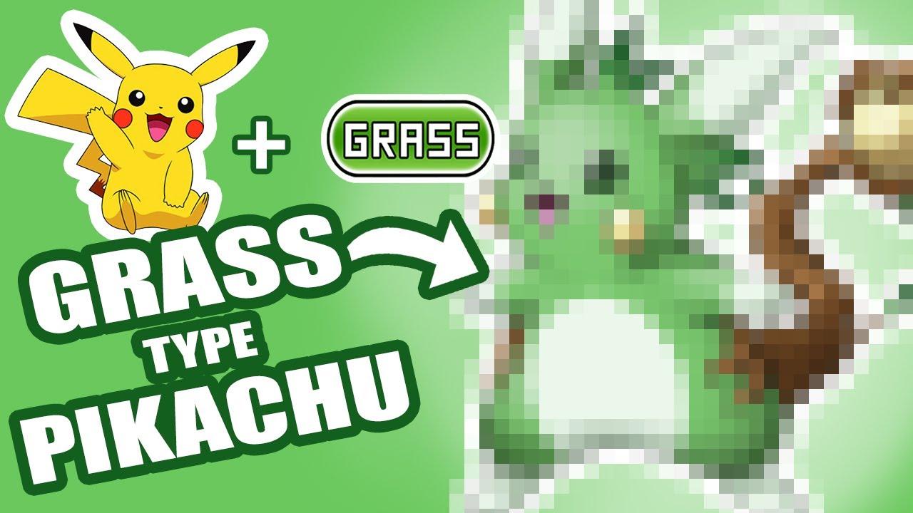 Designing a GRASS TYPE PIKACHU - Pokemon Type Swap - YouTube